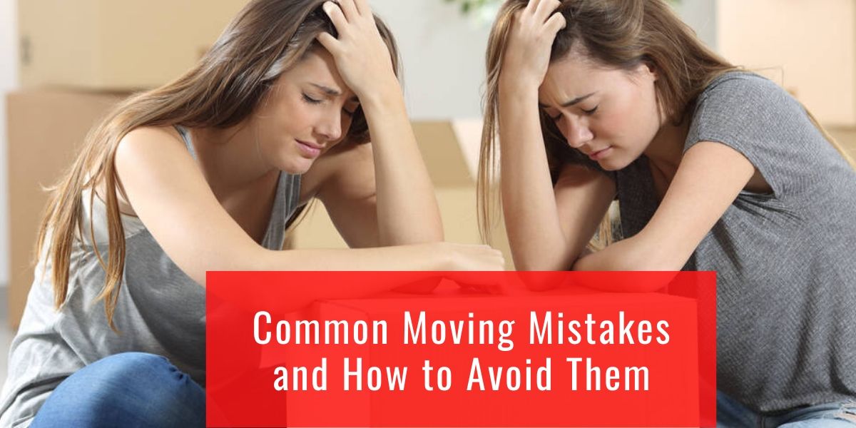 Common Moving Mistakes and How to Avoid Them | ArticleCube